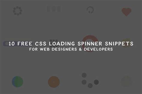10 Css Loading Spinner Snippets For Web Designers And Developers