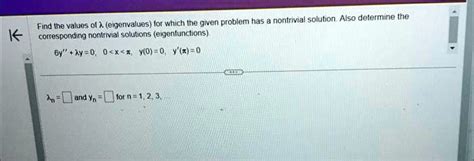 Solved Text Find The Values Of Eigenvalues For Which The Given