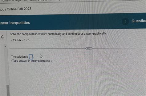 Solved Solve The Compound Inequality Numerically And Confirm