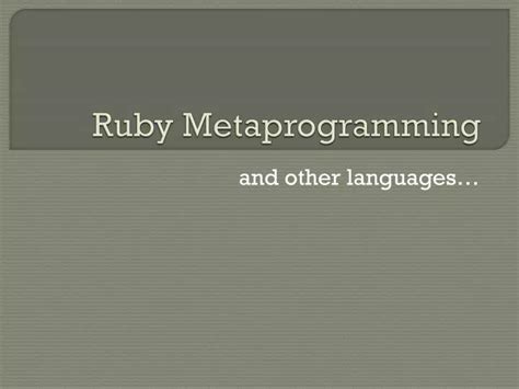 Ppt Ruby Metaprogramming Powerpoint Presentation Free Download Id2146558