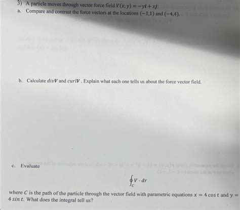 Solved 3 A Particle Moves Through Vector Force Field