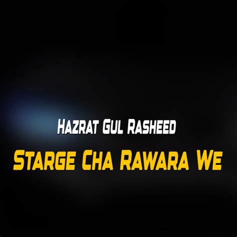 Stream Charbaita Qurban Da Shma Yara By Hazrat Gul Rasheed Listen