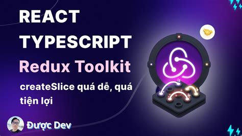 Createslice Là Gì Dùng Vừa Nhanh Vừa Tiện Lợi Hướng Dẫn Chi Tiết Về