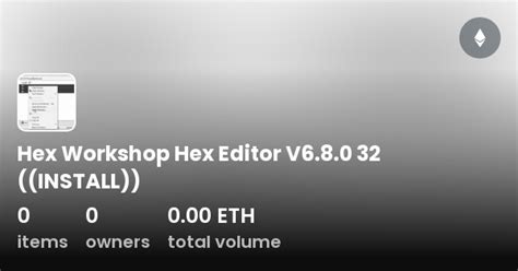 Hex Workshop Hex Editor V680 32 Install Collection Opensea