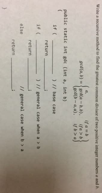 Solved Write A Recursive Method To Find The Greatest Common