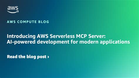 Introducing Aws Serverless Mcp Server Ai Powered Development For