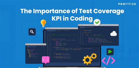 The Importance Of Test Coverage In Coding