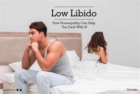 Low Libido How Homeopathy Remedies Help You Deal With It By Dr Rushali Angchekar Lybrate