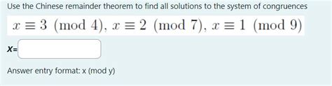 Solved Use The Chinese Remainder Theorem To Find All