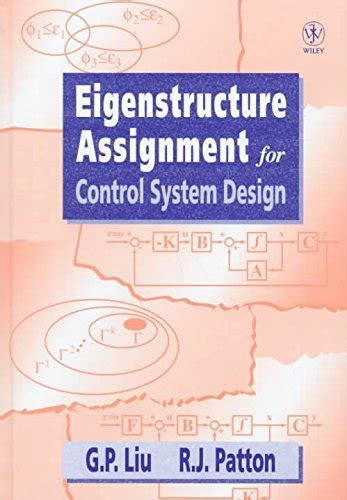 [ eigenstructure assignment for control system design ] [by g p liu] g p liu books