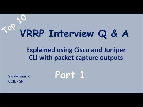 Sivakumar K Ccie Sp On Linkedin Vrrp Interview Questions And Answers