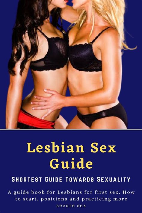 Lesbian Sex Guide Shortest Guide Towards Sexuality By M K Guart Goodreads