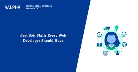 Best Soft Skills Every Web Developer Should Have Aalpha