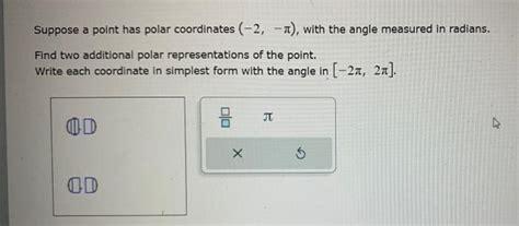 Solved Suppose A Point Has Polar Coordinates −2−π With