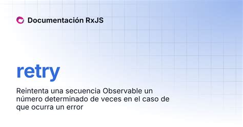 Retry Documentación Rxjs
