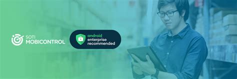 From Device Administrator To Android Enterprise What Does It Mean