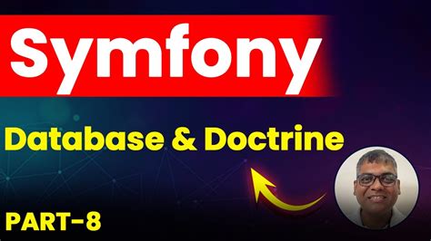 Symfony 7 Fundamentals Databases And Doctrine In Symfony Youtube