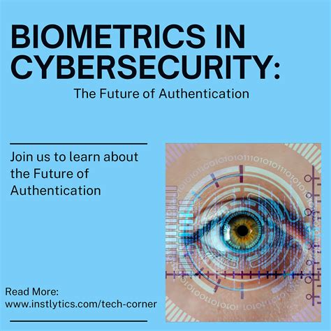 Biometrics In Cybersecurity The Future Of Authentication