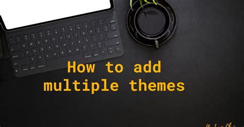 How To Make Multi Theme Support Using Css Variables