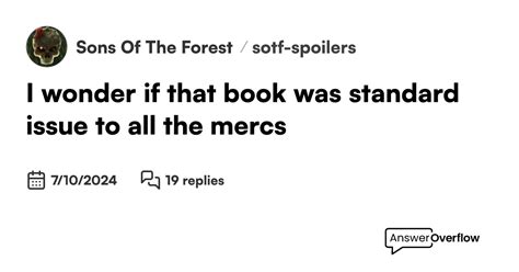 I Wonder If That Book Was Standard Issue To All The Mercs Sons Of The Forest