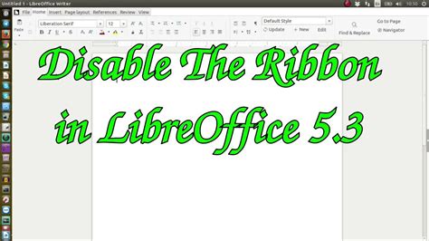 Disable The Ribbon In LibreOffice YouTube