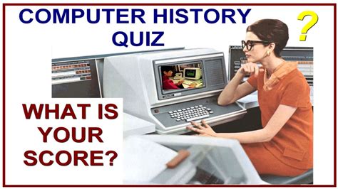 Computer History Quiz Test Your Knowledge Easy Quick Whats Your