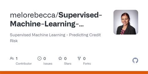 Github Melorebecca Supervised Machine Learning Predicting Credit Risk Supervised Machine