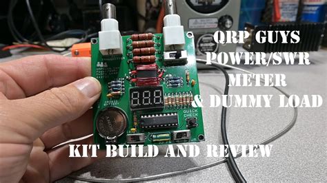 Qrp Guys Digital Power Swr Meter With Dummy Load Kit Build Testing And Review Youtube