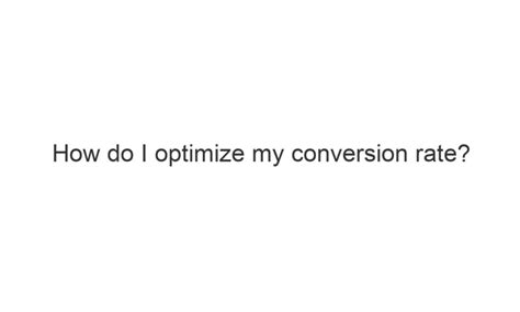 How Do I Optimize My Conversion Rate Nudge
