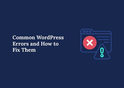 15 Common Wordpress Errors And How To Fix Them