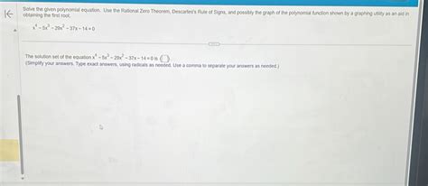 Solved Solve The Given Polynomial Equation Use The Rational Zero