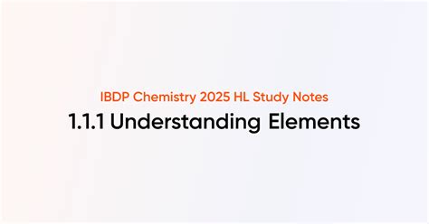 Understanding Elements 111 Ib Dp Chemistry Hl 2025 Notes Tutorchase