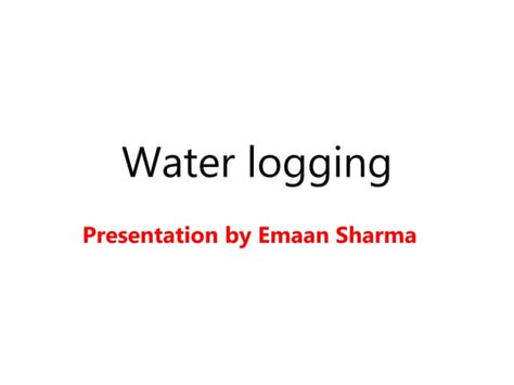 water logging pptx