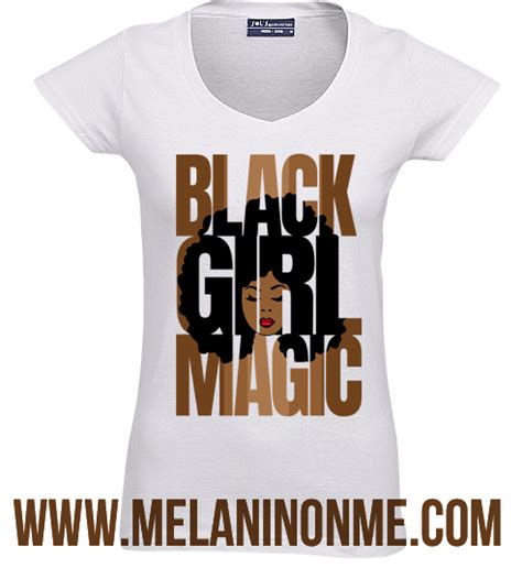 Black Girl Magic Melanin On Me