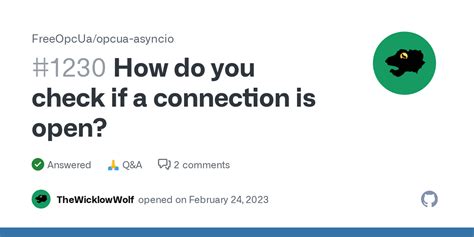 How Do You Check If A Connection Is Open · Freeopcua Opcua Asyncio · Discussion 1230 · Github