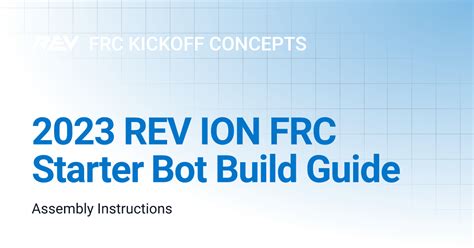 2023 Rev Ion Frc Starter Bot Build Guide Rev Robotics Documentation