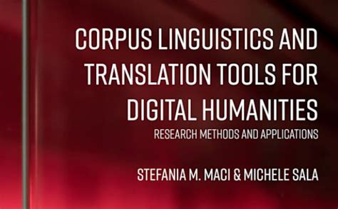 Corpus Linguistics And Translation Tools For Digital Humanities She