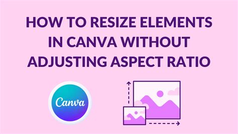 How To Resize Elements In Canva Without Adjusting Aspect Ratio