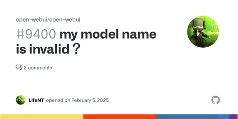 My Model Name Is Invalid？ · Issue 9400 · Open Webuiopen Webui · Github
