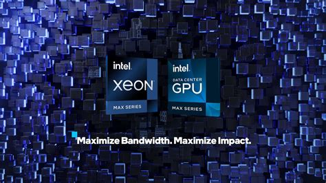 Intel Debuts Powerful Max Series Cpus And Gpus For High Performance Computing And Ai Siliconangle