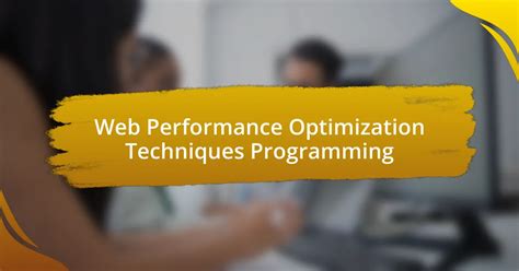 Web Performance Optimization Techniques Programming Quiz Sg
