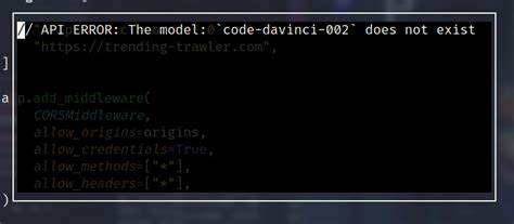 how to fix 53 api error the model `code davinci 001` does not exist · issue 122
