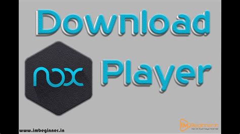 How To Install And Open Nox Player An Android Emulator For Pc Windows 10 2019 Youtube