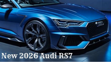 New 2026 Audi Rs7 Redesign Interior Features And Technology Youtube