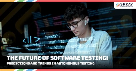 the future of software testing predictions and trends in autonomous