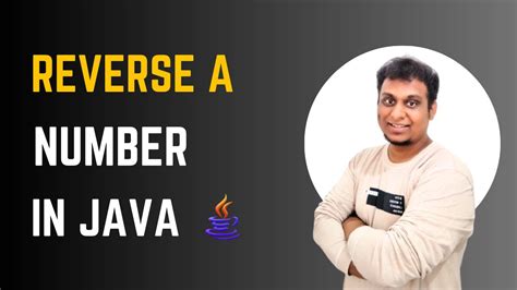Java Write A Program To Reverse A Number Java Programming Tutorial