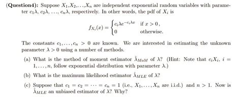 solved question4 suppose x1 x2 dots xn ﻿are independent