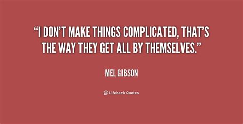 Dont Complicate Life Quotes Quotesgram