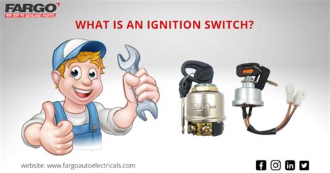 What Is An Ignition Switch Fargo Auto Electricals Blog