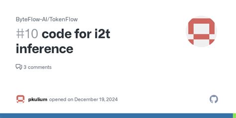 Code For I2t Inference · Issue 10 · Byteflow Aitokenflow · Github